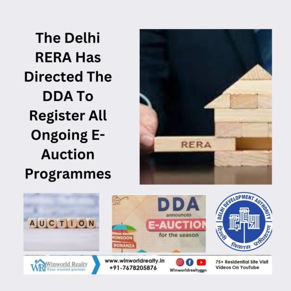 RERA Has Directed The DDA To Register in E-Auction | Winworld Realty